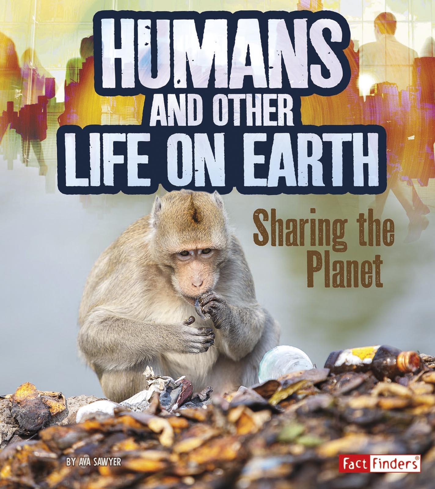 Humans and other life on Earth: Sharing the Planet - Books-Non-Fiction ...